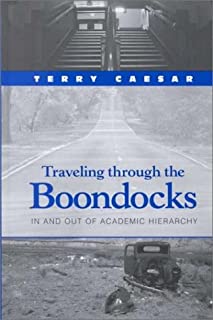 Traveling Through the Boondocks: In and Out of Academic Hierarchy ...